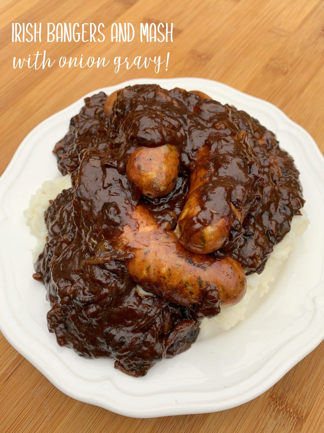Irish Bangers and Onion Gravy - The Endless Appetite